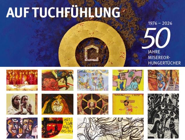 Auf Tuchfühlung: 50 Jahre Misereor-Hungertücher
