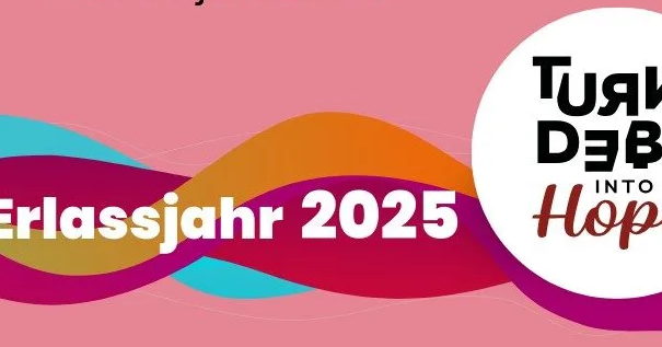 Erlassjahr 2o25 – Wandle Schulden in Hoffnung